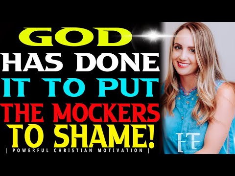 GOD HAS DONE MARVELLOUS THINGS FOR YOU TO SHAME ALL THE MOCKERS ...
