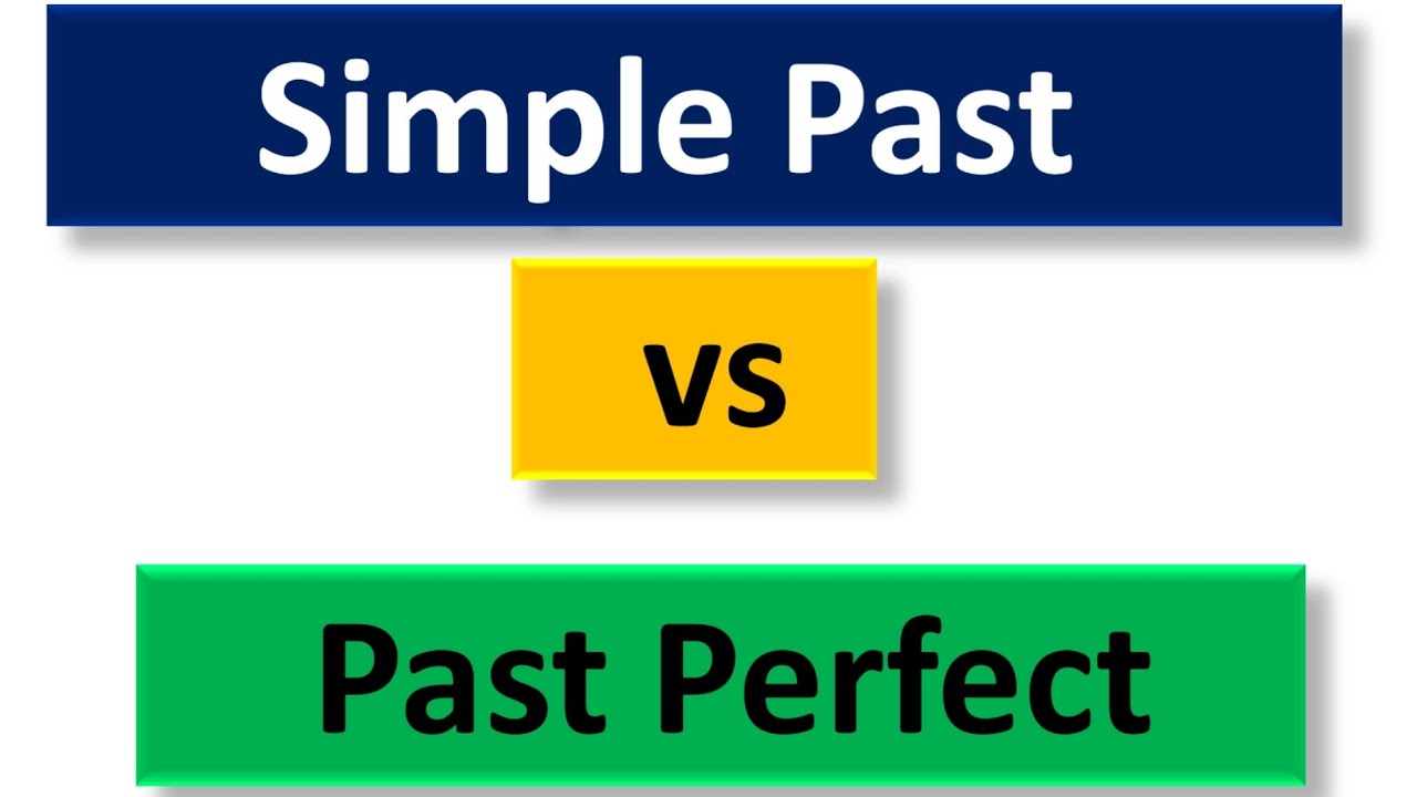 Simple Past vs Past Perfect Tense || Learn to Identify the Tense - YouTube