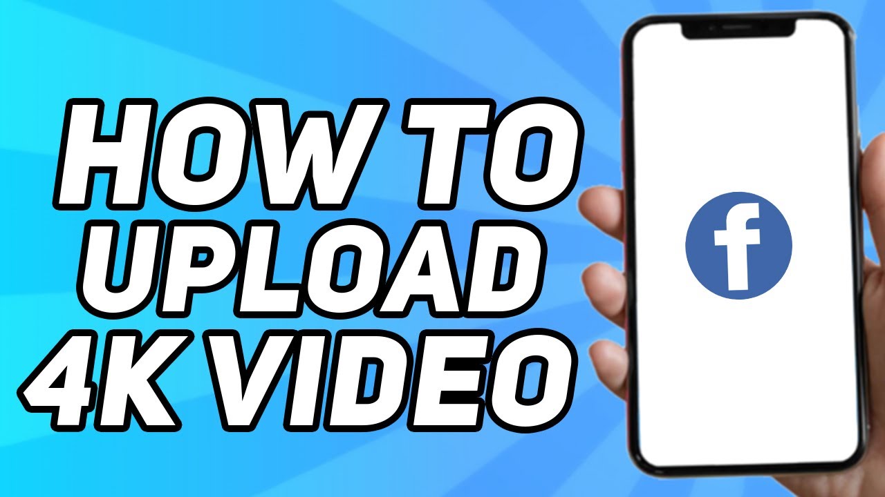 How To Upload 4k Video To Facebook Easy 2024 YouTube