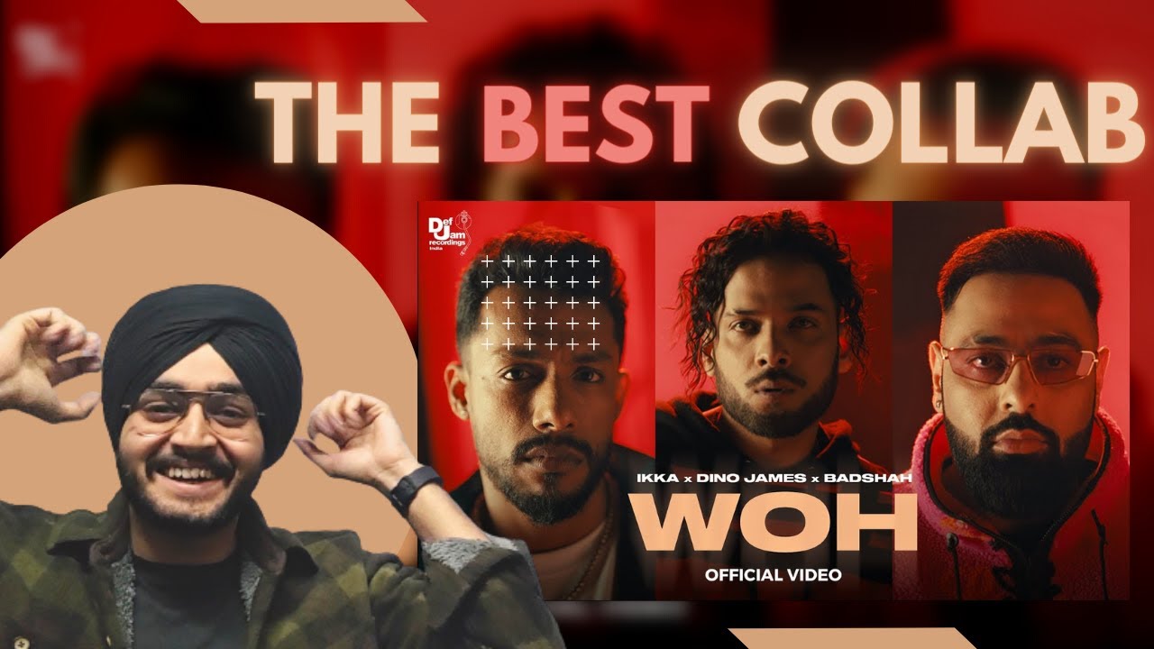 REACTION ON : WOH (Official Video) - Ikka x Dino James x Badshah | Def ...