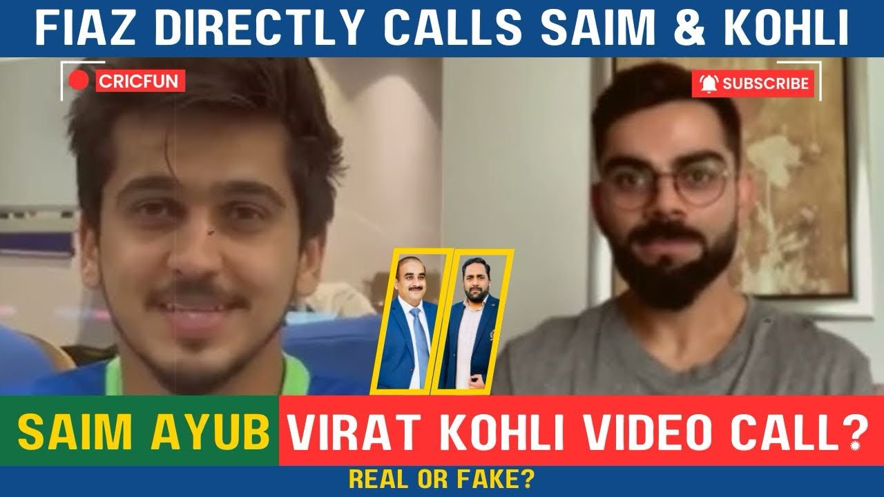 Virat Kohli Calls Saim Ayub? | Fake OR Real? | Fiaz Mahmood Calls Kohli ...