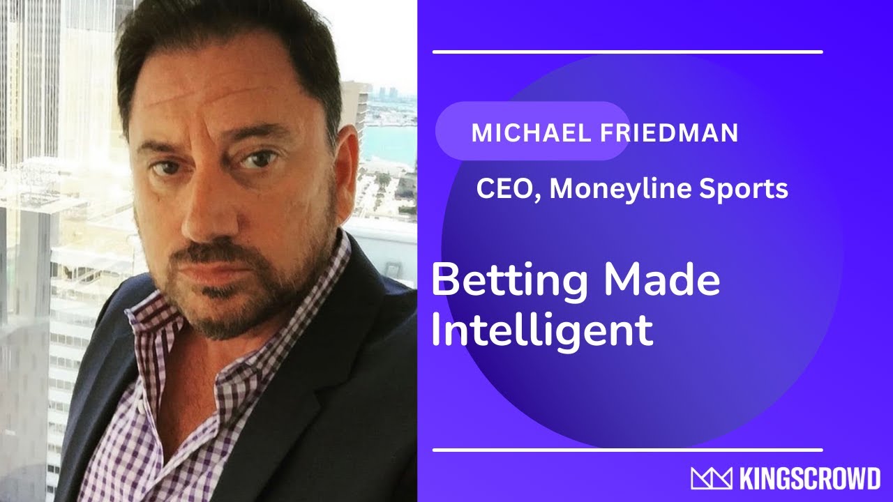 Sports Betting Made Intelligent with Moneyline Sports Michael Friedman | Inside Startup ...