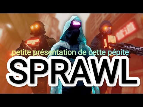 SPRAWL ~ Le Meilleur FPS de 2024 coûte 15€ - YouTube