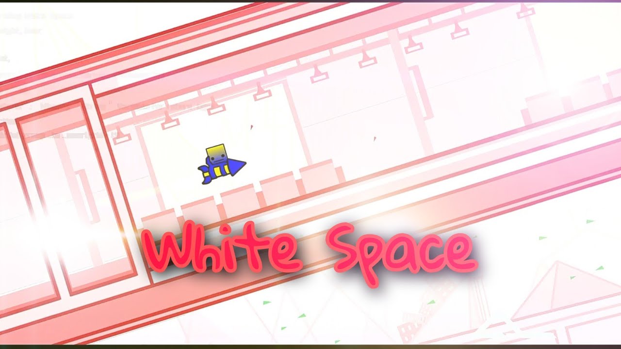"White Space" (Easy Demon) By Xender Game | Geometry Dash - YouTube