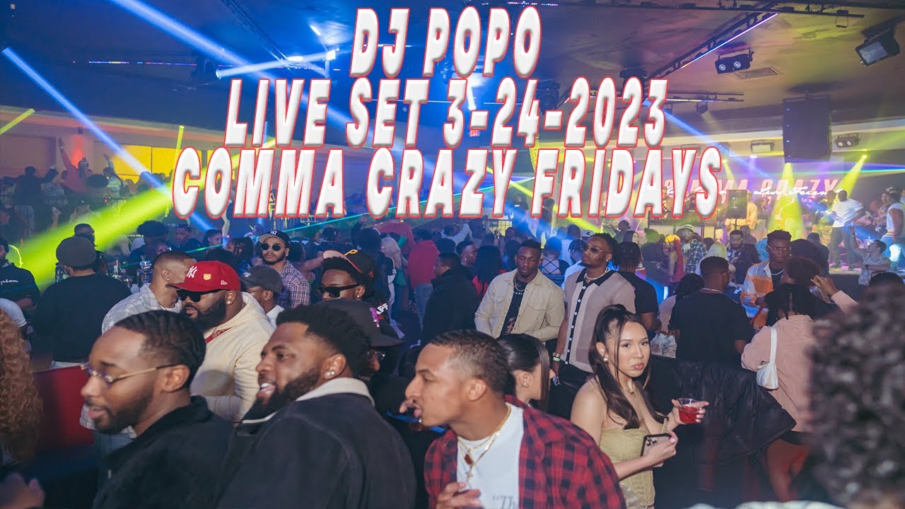 DJ POPO LIVE SET COMMA CRAZY FRIDAYS 3/24/2023 (R&B, Reggae, Throwbacks ...
