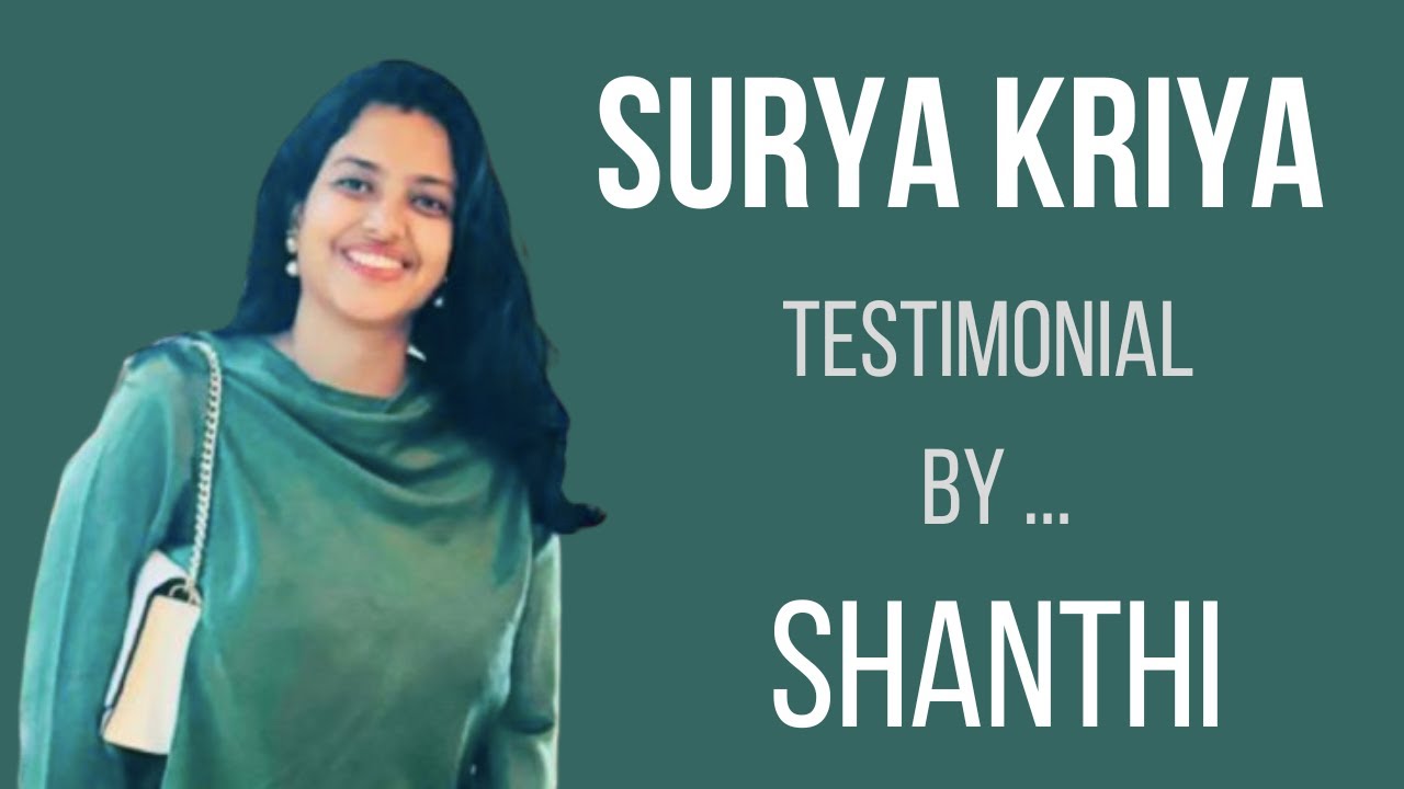 Practice Testimonials | SURYA KRIYA | Shanthi - YouTube