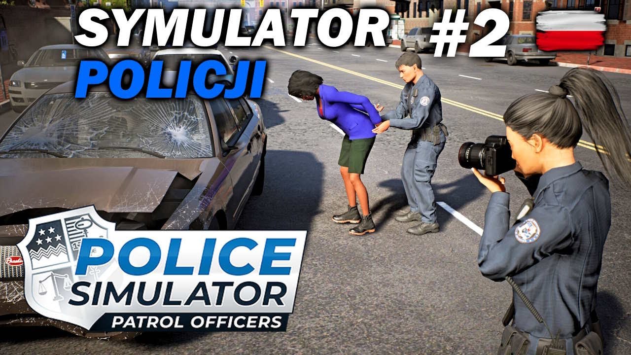 Symulator Policji 🇵🇱 #2 | Police Simulator Patrol Officers - YouTube
