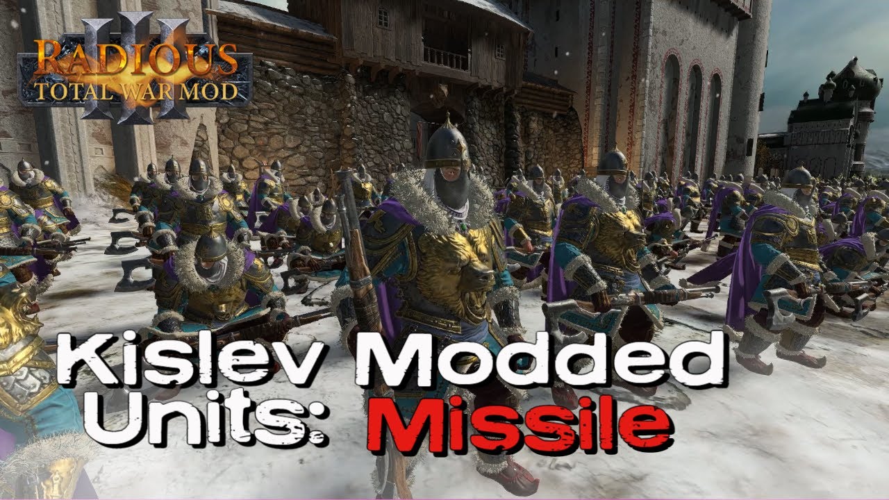 Kislev's Radious Modded Unit Showcase - Missile - Total War Warhammer 3 ...