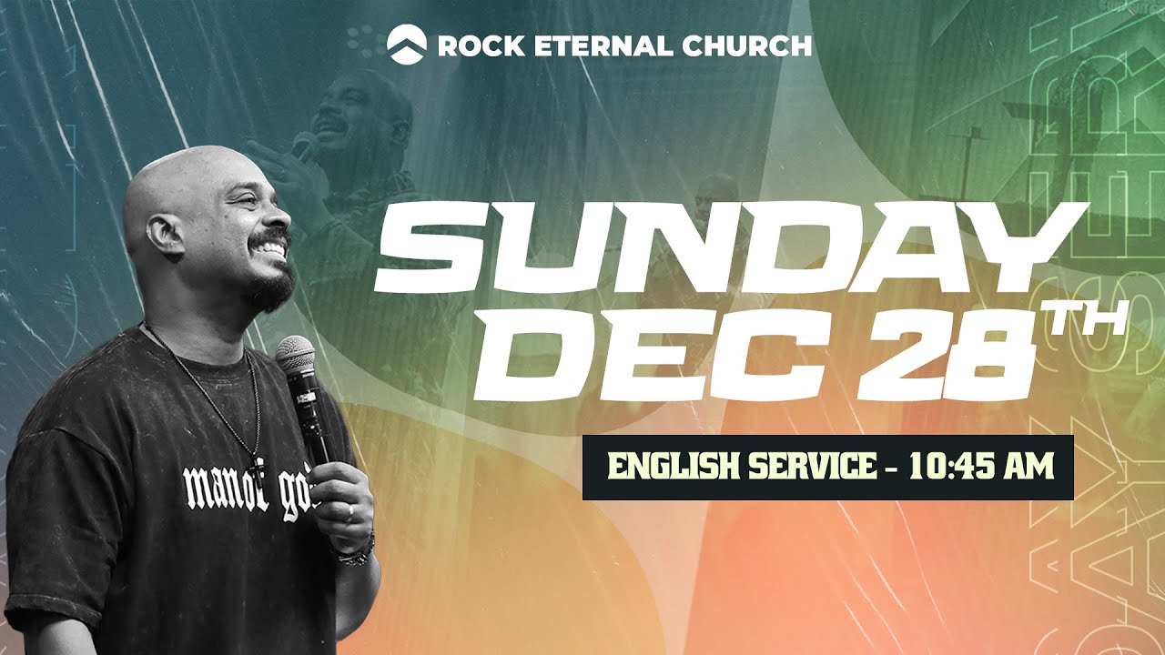 🔴 LIVE | Rock Eternal Church | English Service | December 28th 2025 ...