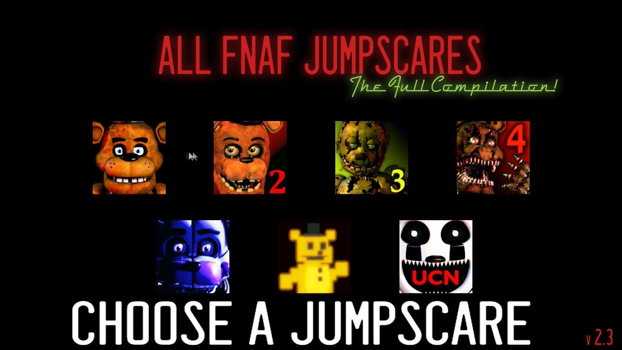 All jumpscares in HD FNaF 1, 2, 3, 4, 5, 6, UCN - YouTube