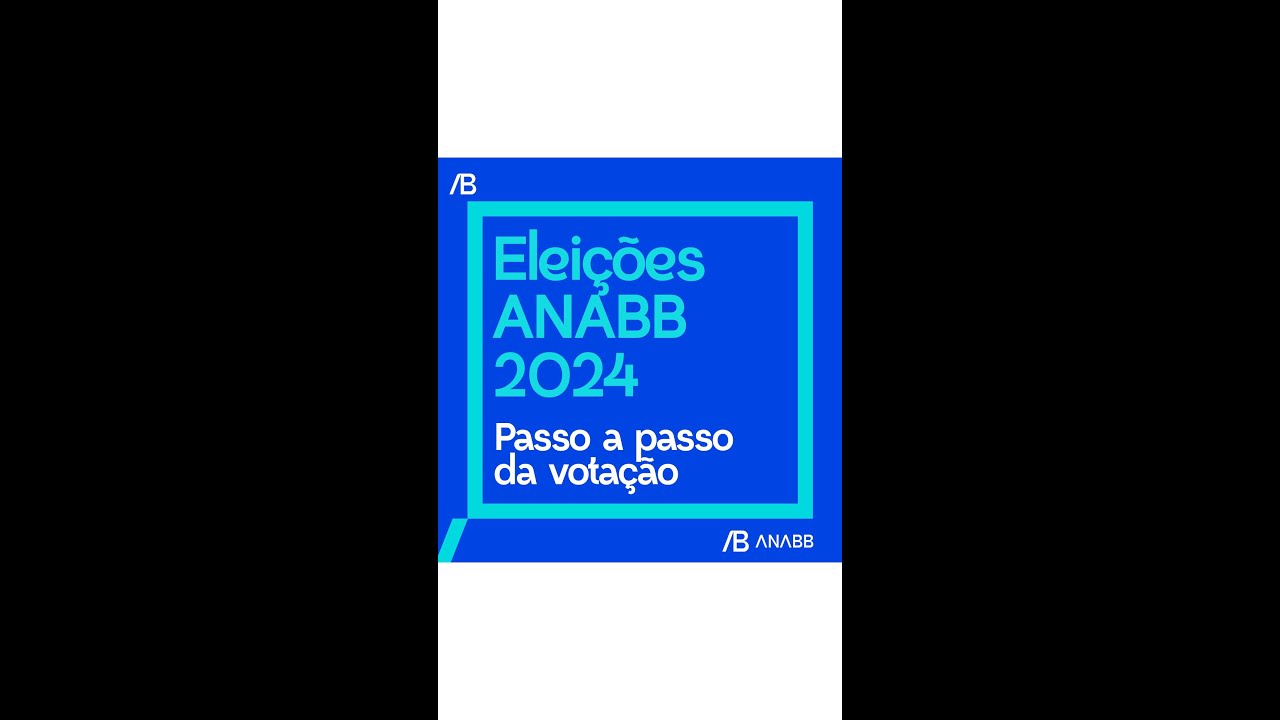 ELEIÇÕES ANABB 2024: Passo a passo de votação - YouTube