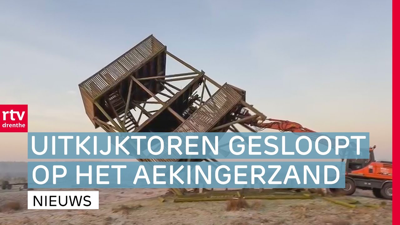 Uitkijktoren Aekingerzand gesloopt & Richard K. voor de rechter in ...