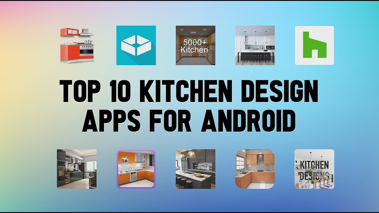 10 Best Kitchen Design Apps For Android - YouTube