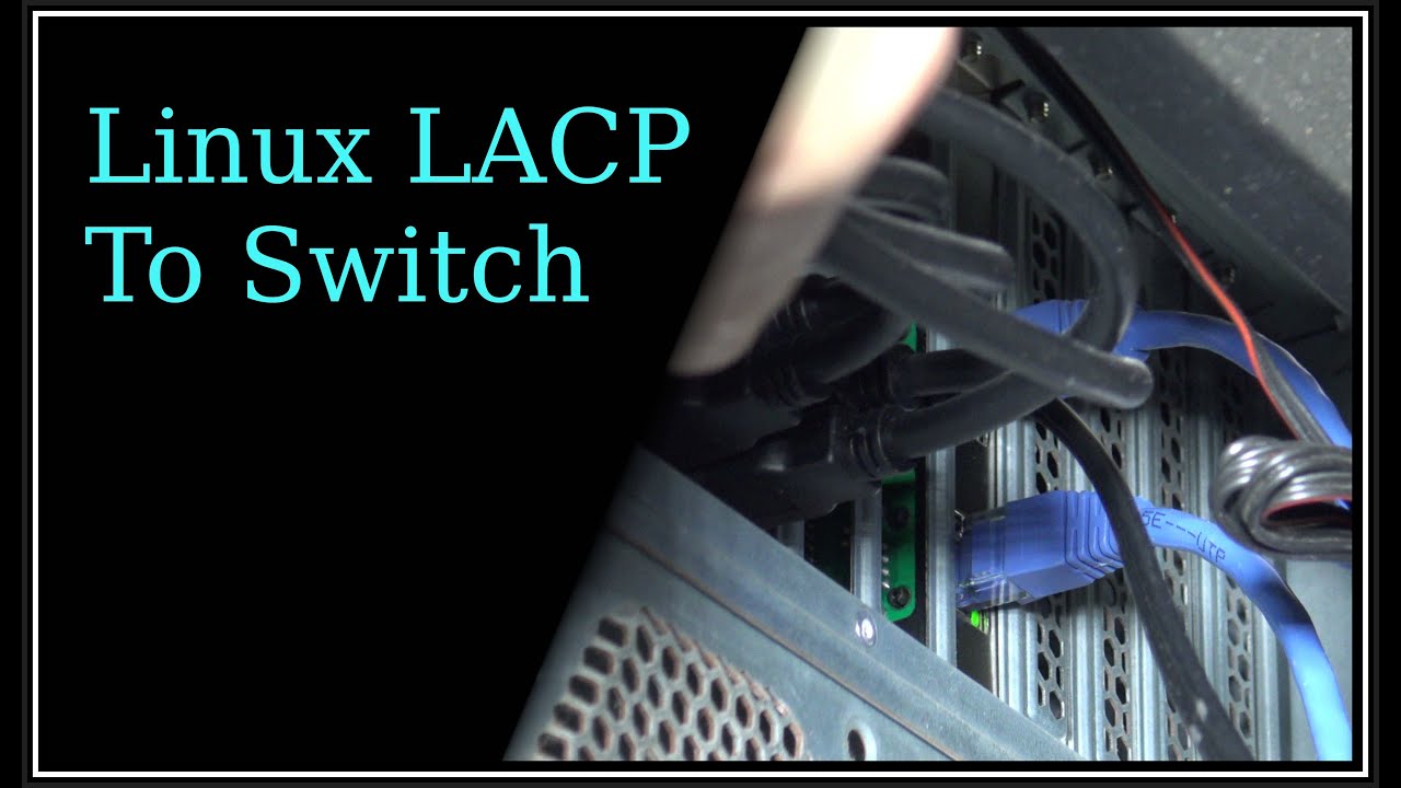 Linux LACP To Switch - YouTube