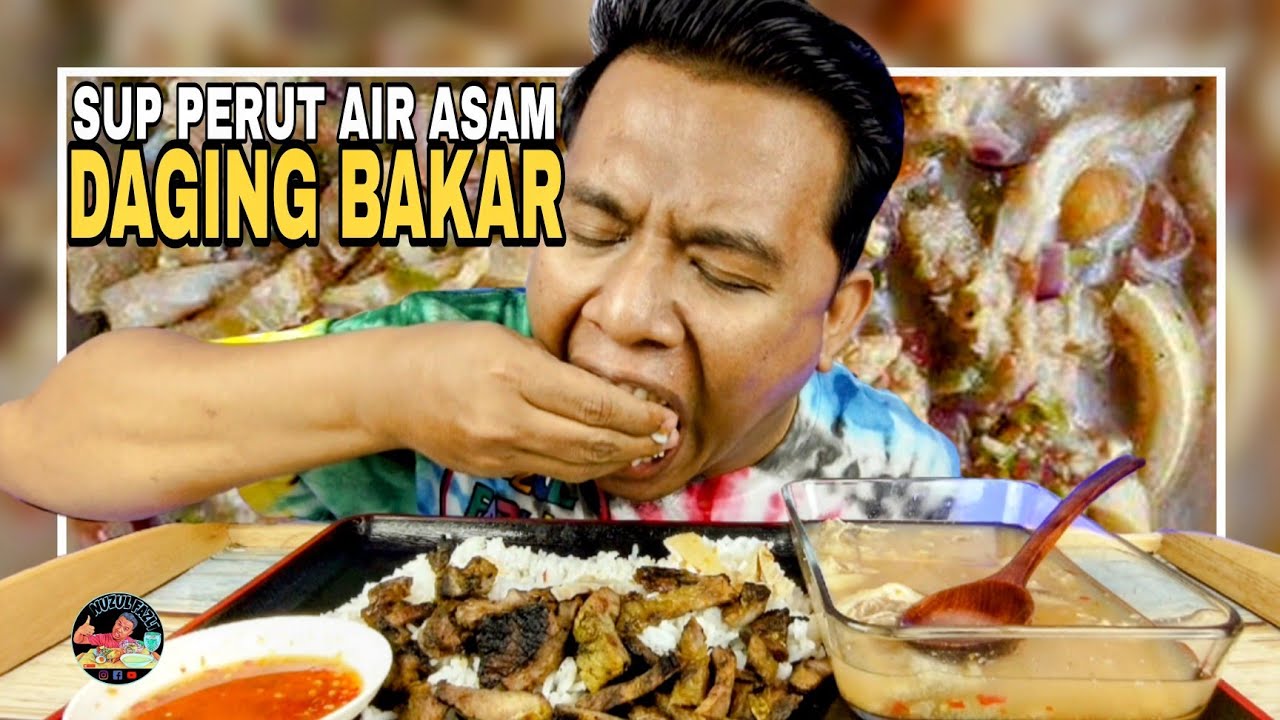 SUP PERUT AIR ASAM DAGING BAKAR | Memang POWERRRRRR (ASRM MUKBANG ...