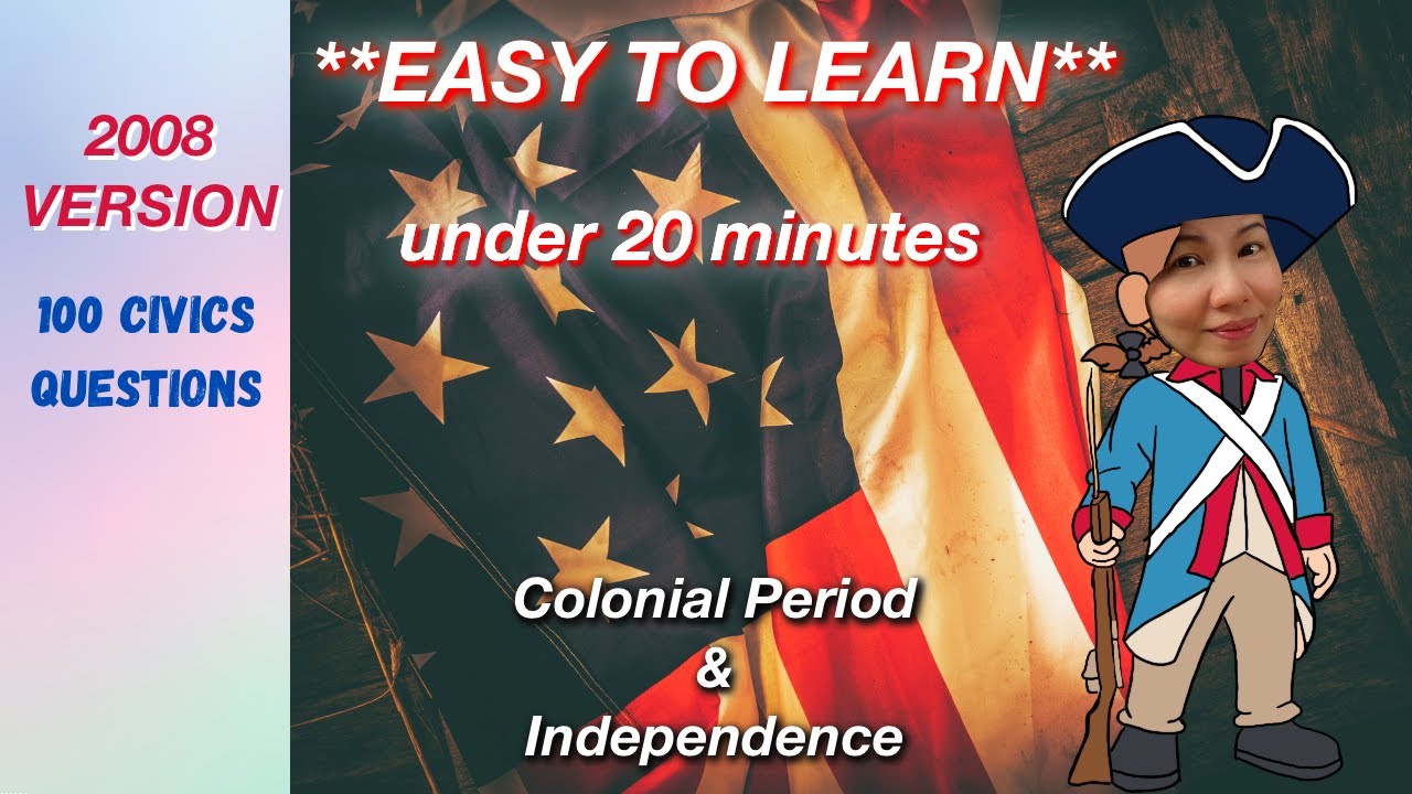 100 Civics Questions - Colonial Period & Independence - YouTube