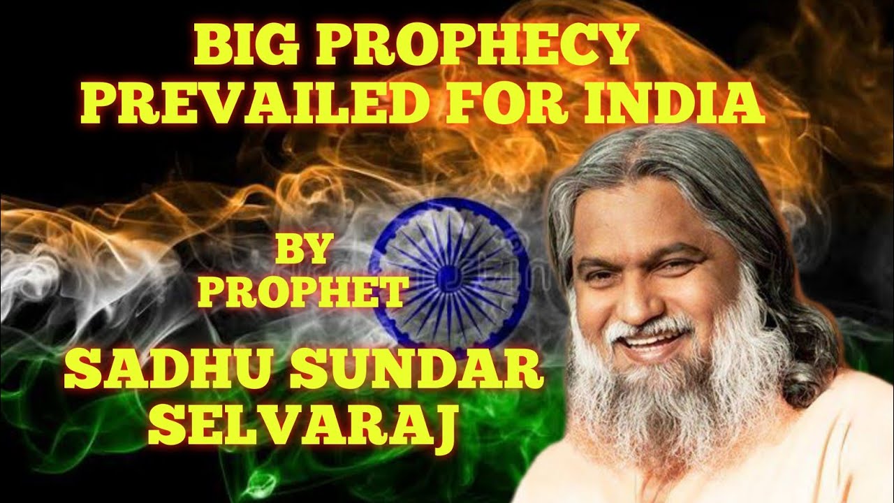 PROPHECY FOR INDIA|| BY SADHU SUNDAR SELVARAJ|| ENG-HINDI - YouTube
