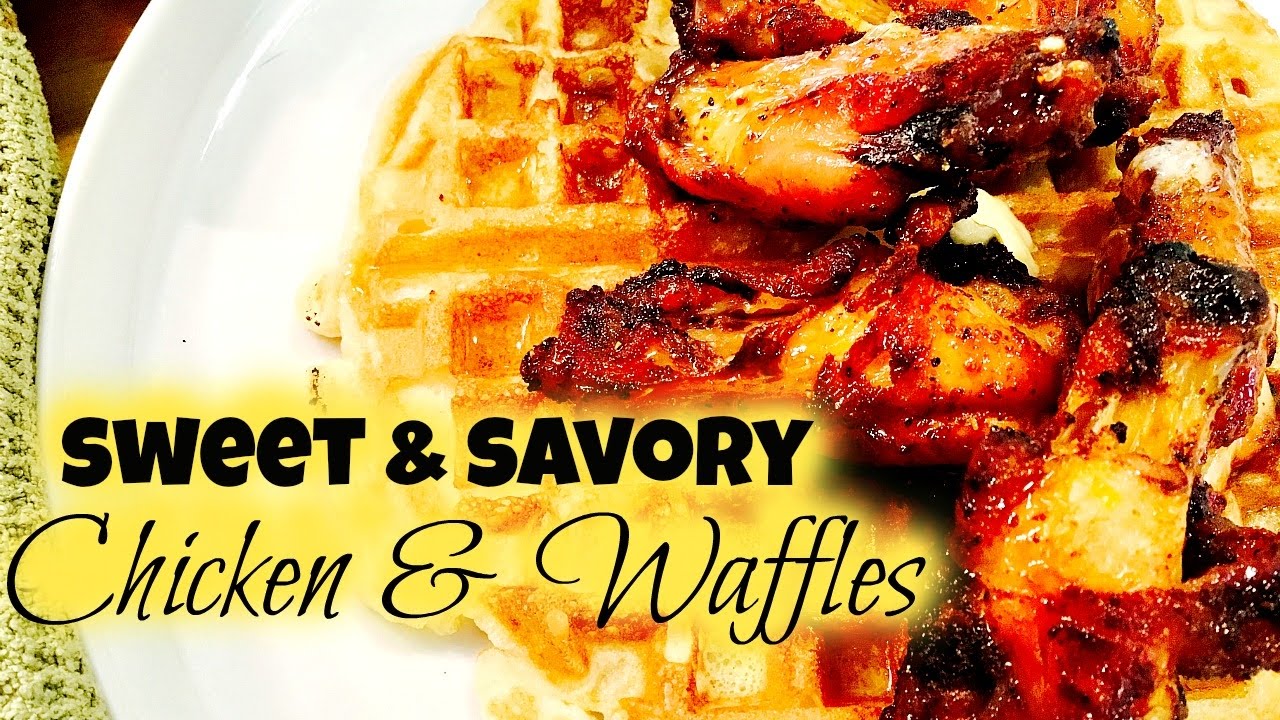 How to Make Sweet & Savory Chicken & Waffles| Brunch Ideas ...