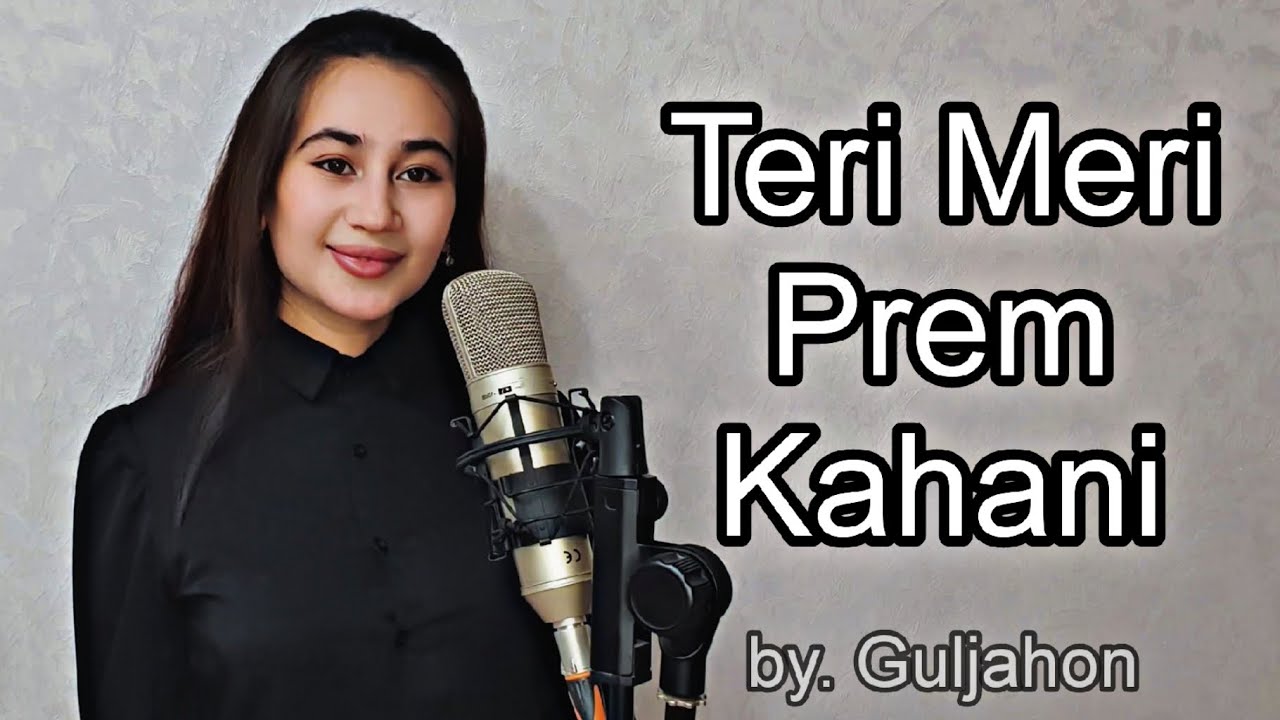 Guljahon - Teri Meri Prem Kahani (Cover 2023) - YouTube