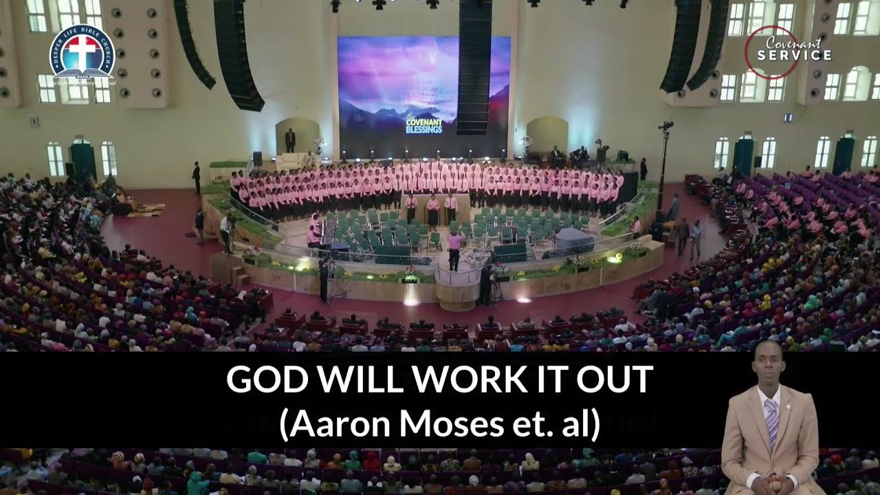 God Will Work It Out || Aaron Moses et all || DCLM Choir # ...