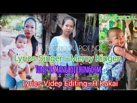 KA THOH JOU POI BOI//MERCY KIPGEN//LYRICS VIDEO... - YouTube