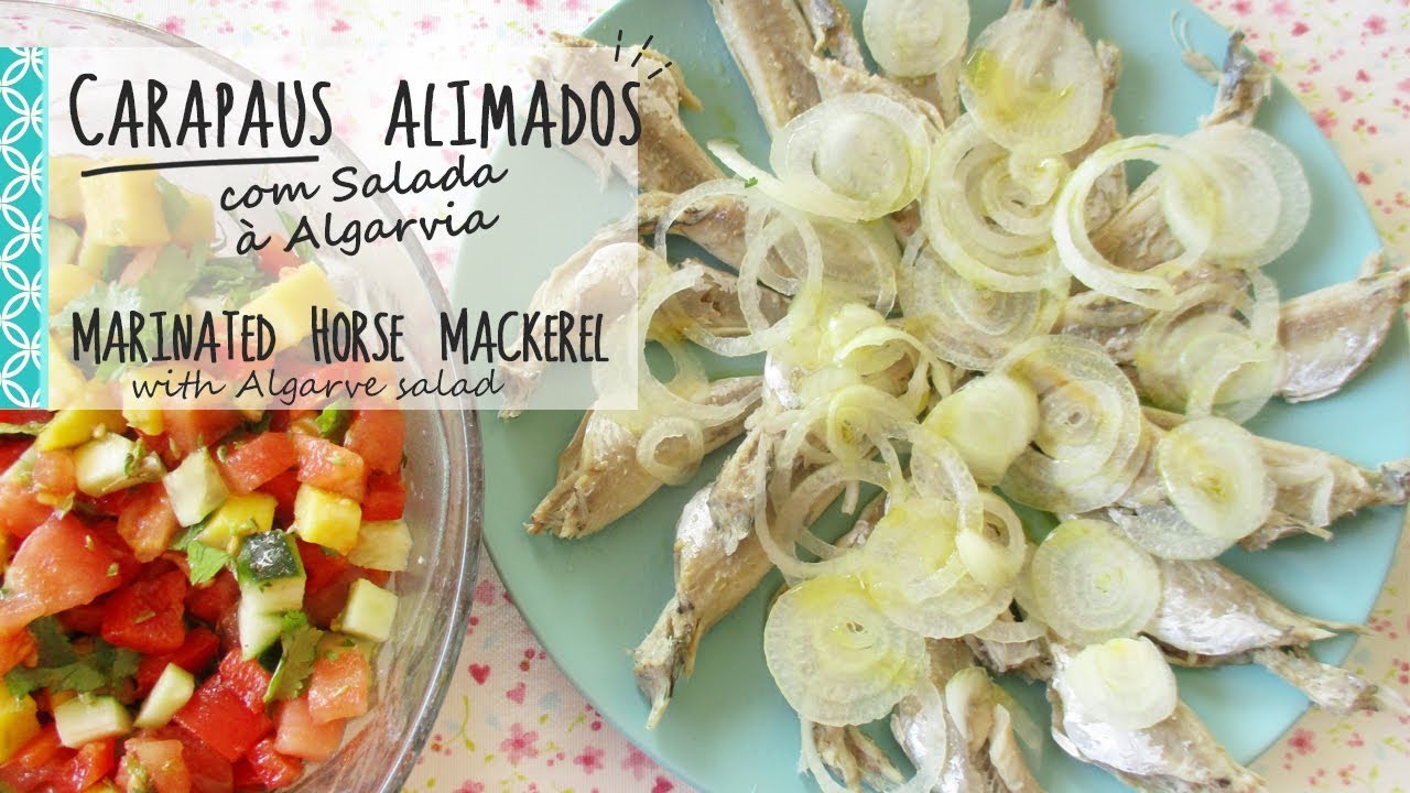 Carapaus Alimados com salada Algarvia - Marinated Horse Mackerel ...