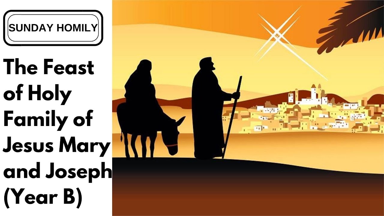 Homily - The Feast of the Holy Family (Year B) - YouTube