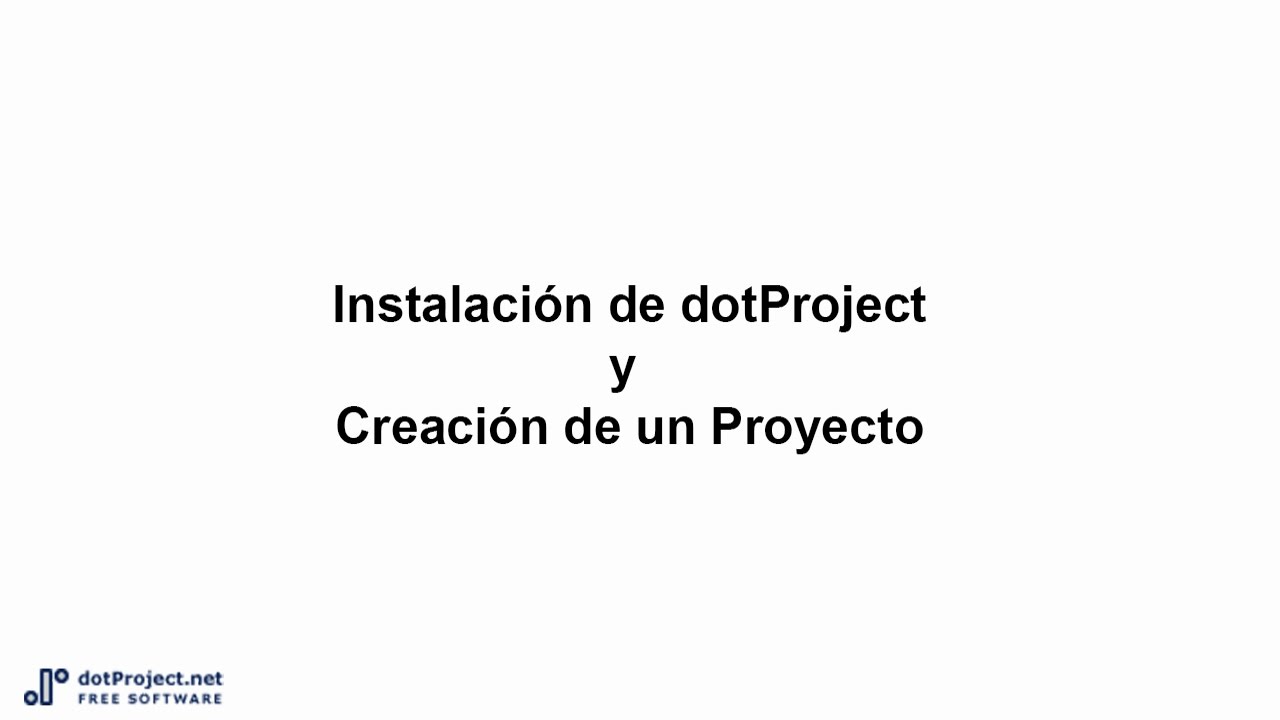 Descarga e Instalación de dotProject: Creando Nuestro Primer Proyecto - YouTube