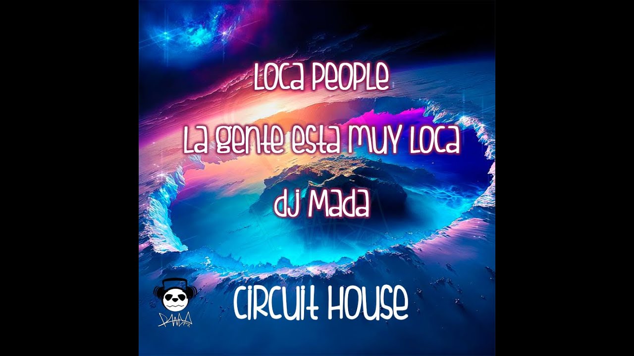 Loca People - La gente esta muy loca 2023 New Circuit House - YouTube