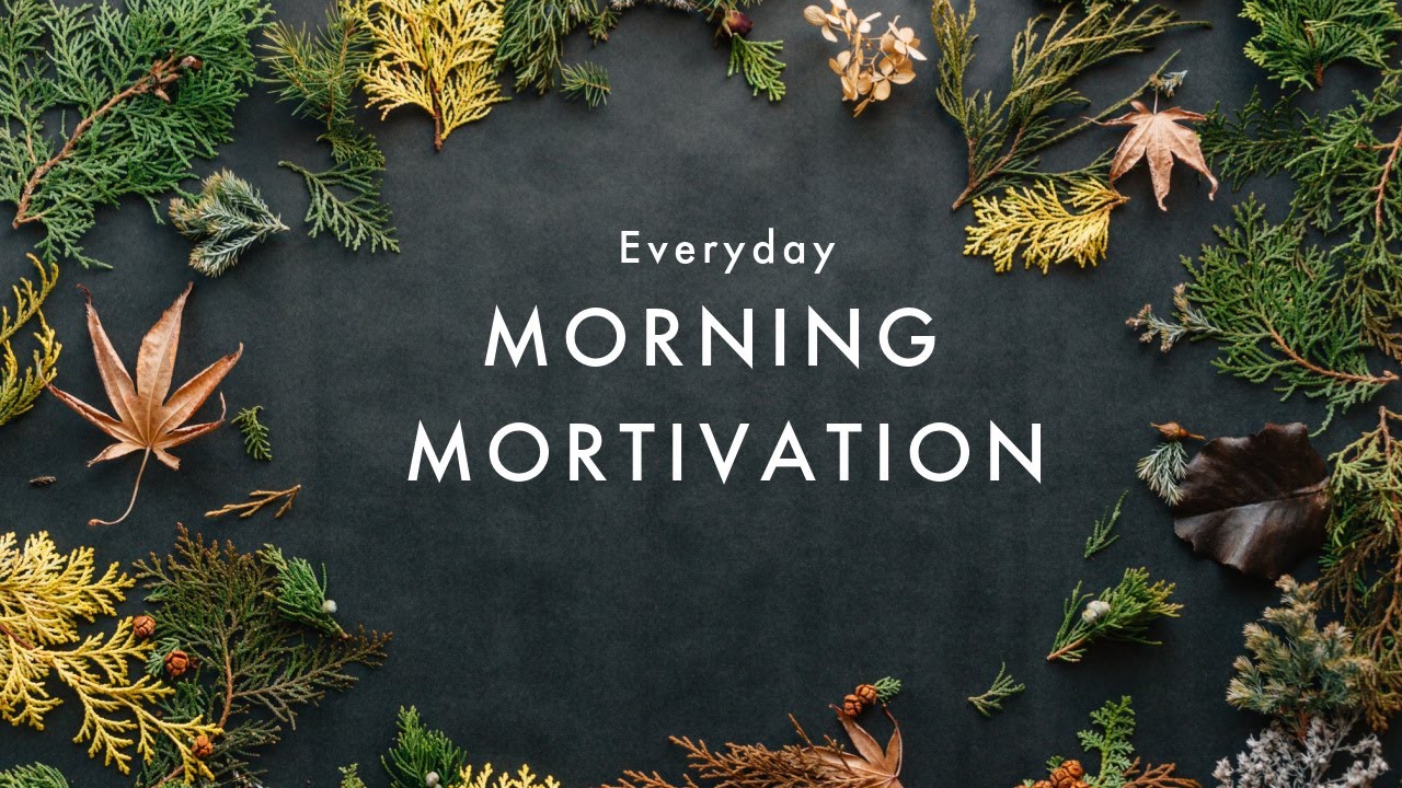 A TWO MINUTES MORNING MOTIVATION TO GET YOUR DAY STARTED !!! - YouTube
