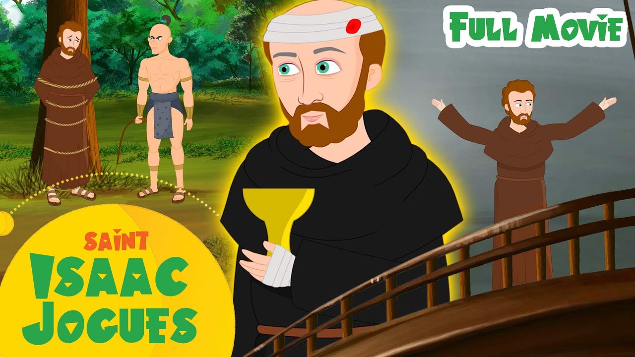 Saint Isaac Jogues | Full Movie | Stories of Saints | Episode 288 | # ...