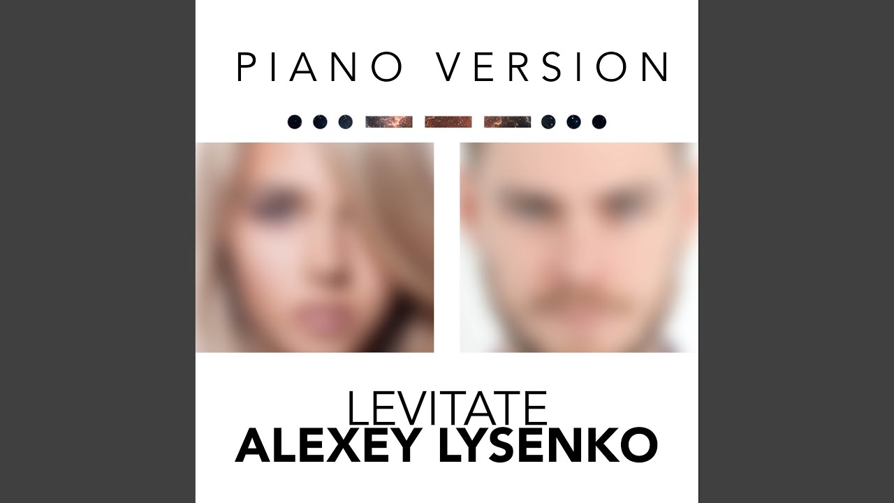 Levitate (Piano Version) - YouTube