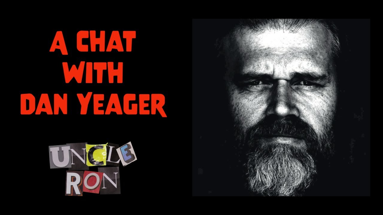A Chat with Dan Yeager | Uncle Ron - YouTube