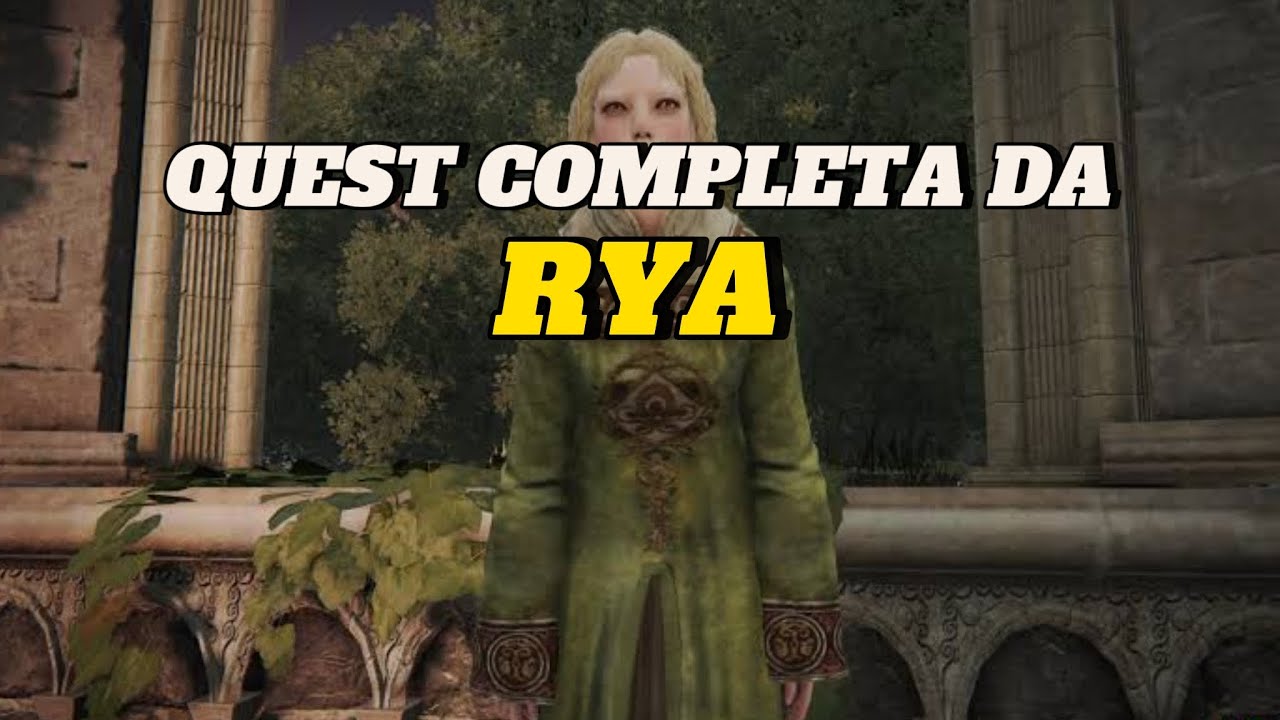 ELDEN RING - RYA QUEST COMPLETA E SUAS RECOMPENSAS - YouTube