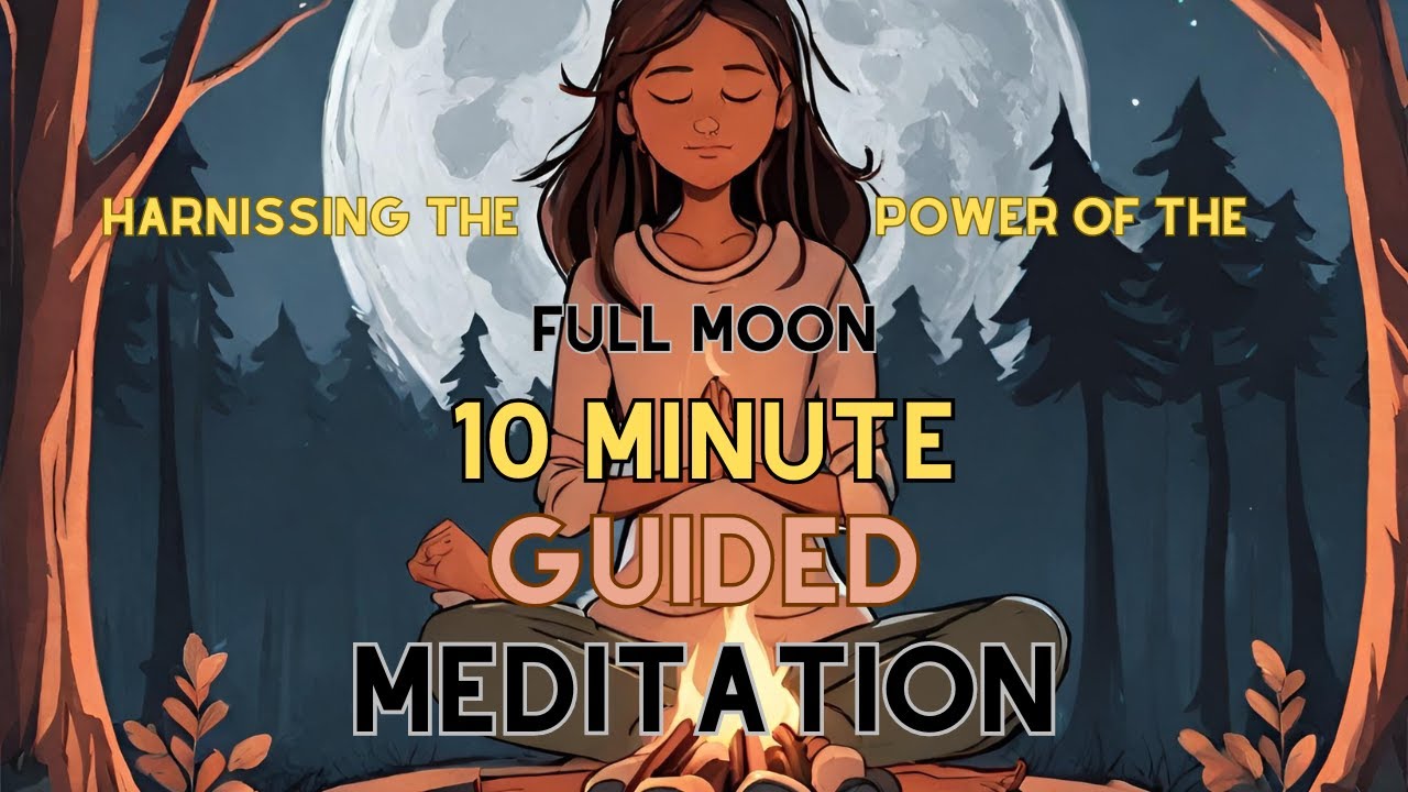 Full Moon Meditation | 10 Minute Daily Meditation Connect with Full ...