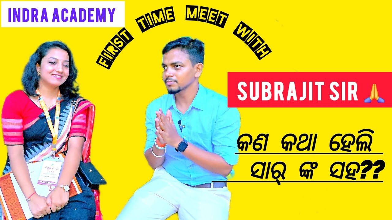 Nijukti Mela ରୁ ଫେରିଲା ବେଳେ . A conversation with SUBRAJIT SIR 🙏 . - YouTube
