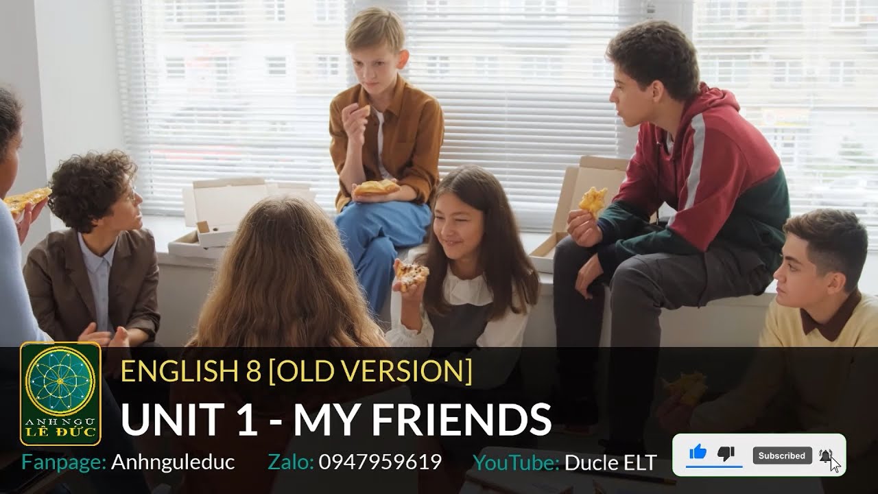 (E8 OLD) UNIT 1: MY FRIENDS - YouTube