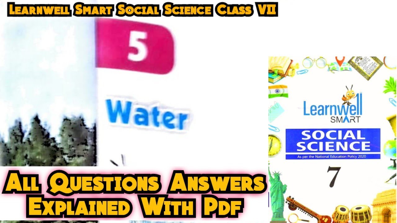 Learnwell Smart Social Science Class 7 Chapter 5 Geography|Water ...