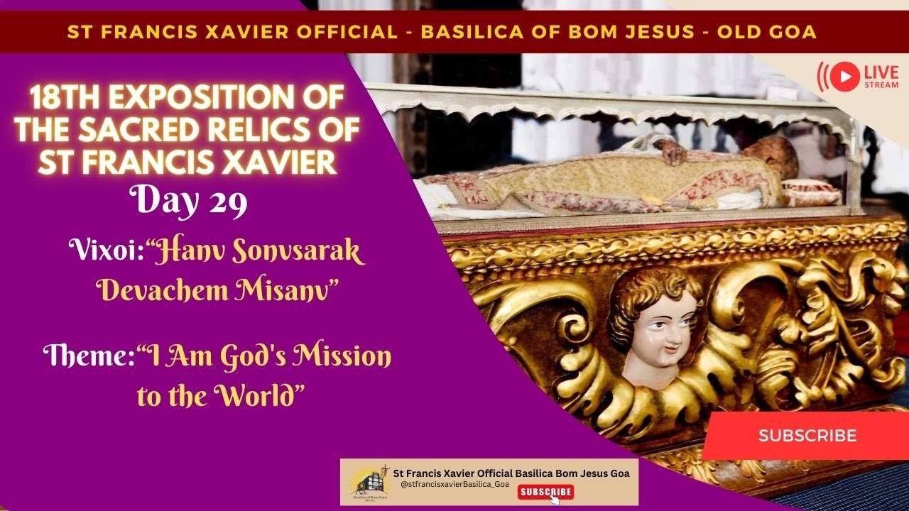 Basilica Live | Day 29 of 18th Exposition of the Relics of St Francis ...