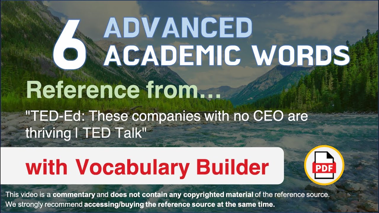 6 Advanced Academic Words Ref from " TED-Ed: These companies with no ...
