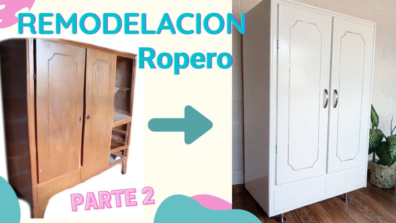 Remodelación de ropero parte 2 / Pintar mueble de madera - YouTube