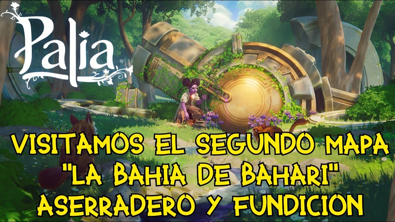 💠 PALIA💠 Cap. 5 🎮 JUGANDO EN LÍNEA🎮 │ASERRADERO Y FUNDICIÓN│Visitamos ...