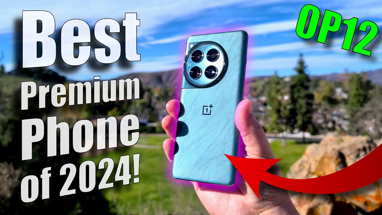 OnePlus 12: The Best Premium Phone of 2024 (in the USA)! - YouTube