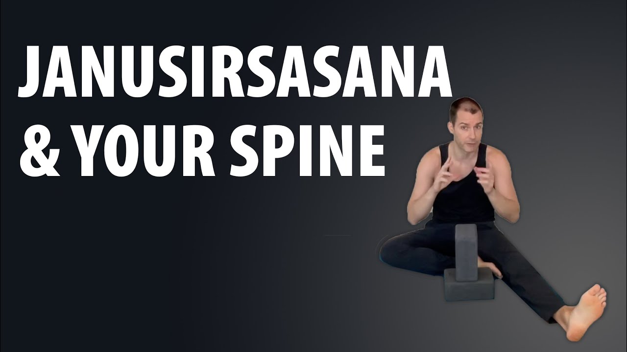 Janusirsasana & Your Spine | Tate Englund Yoga - YouTube