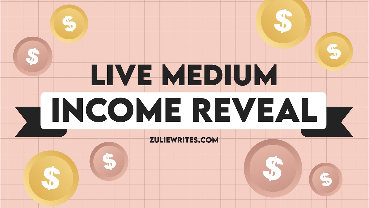 MEDIUM INCOME REVEAL JUNE 2021 & IMPORTANT LIFE UPDATE | How much money ...