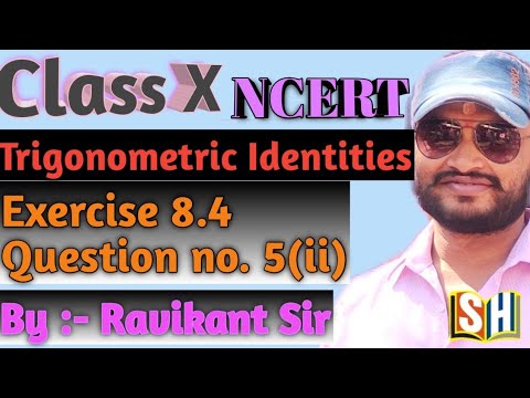 Class 10 math | Trigonometric Identities | class 10 math exercise 8.4 ...