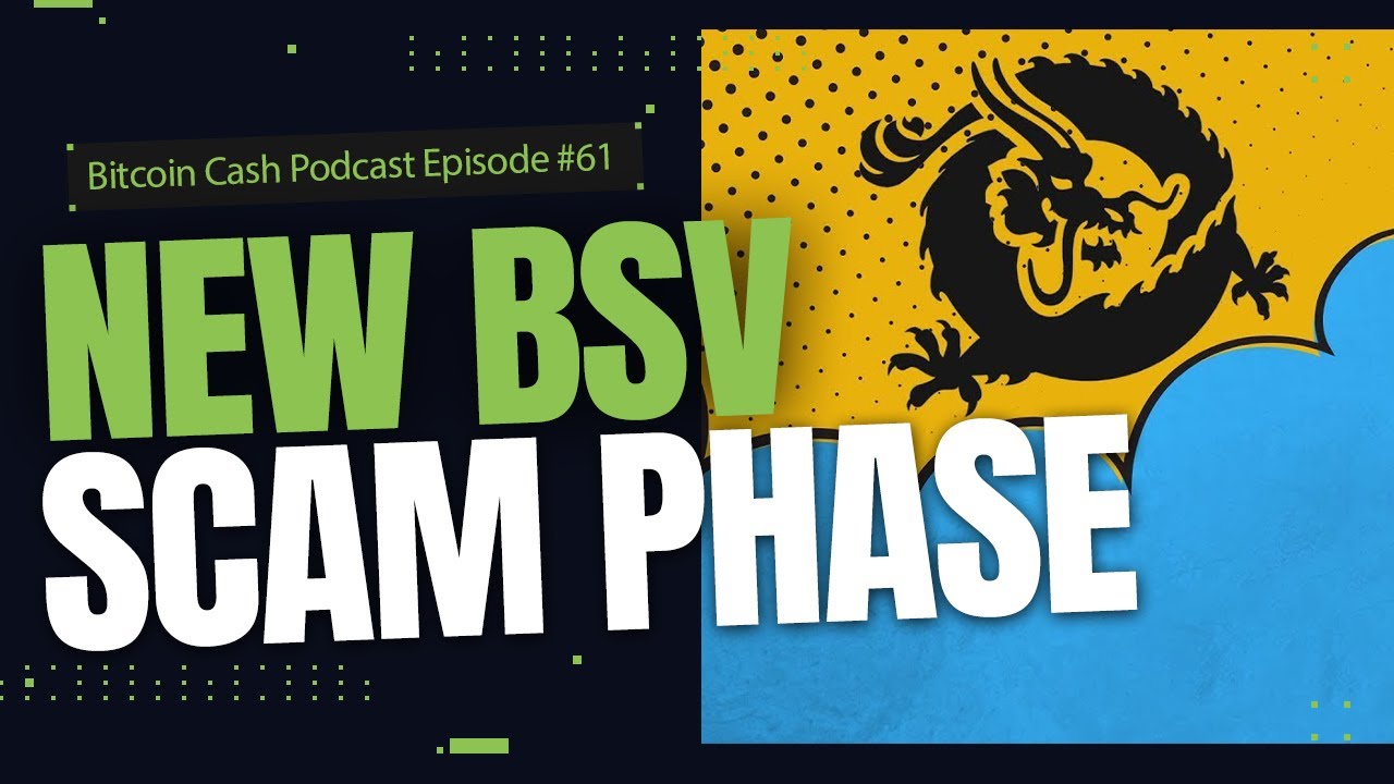 New BSV Scam Phase - YouTube
