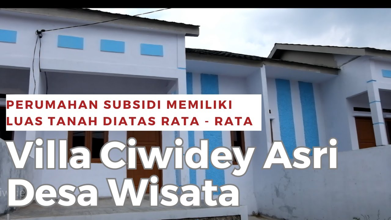 RUMAH SUBSIDI MEMILIKI TANAH LUAS DIATAS RATA-RATA - VILLA CIWIDEY ASRI ...