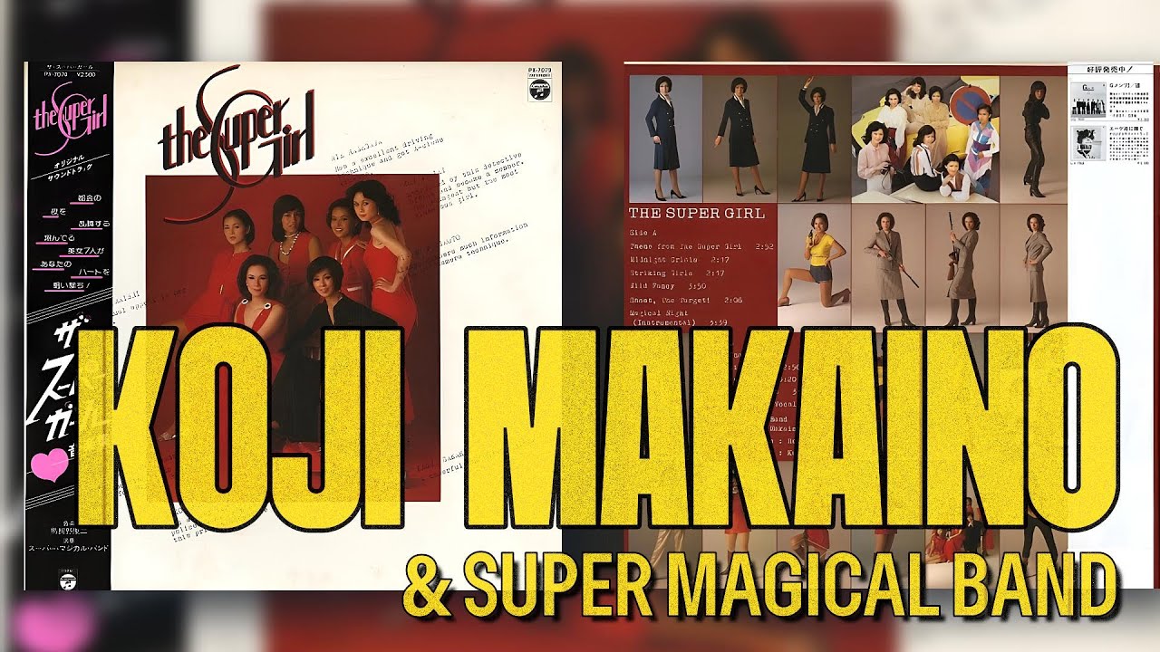 KOJI MAKAINO AND SUPER MAGICAL BAND - THE SUPER GIRL - 1979 - YouTube