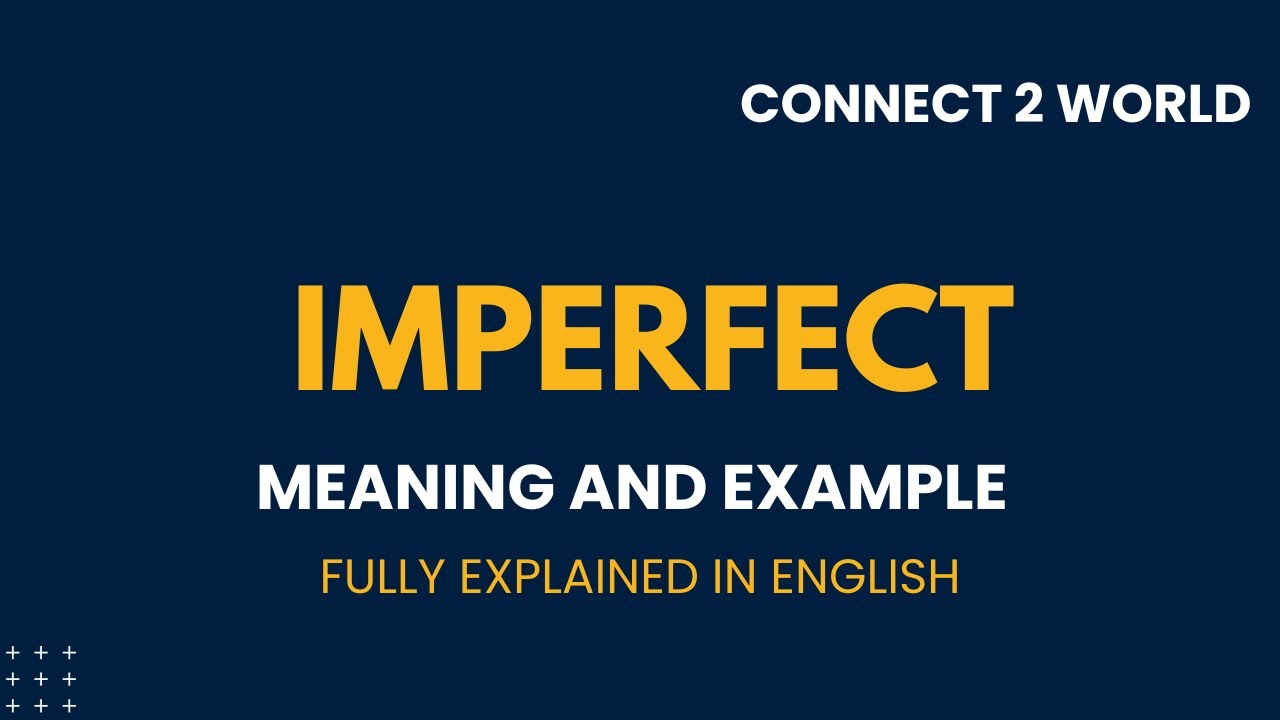 What Does imperfect Means || Meanings And Definitions With imperfect in ...